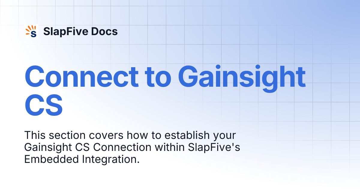 Connect to Gainsight CS | SlapFive Docs