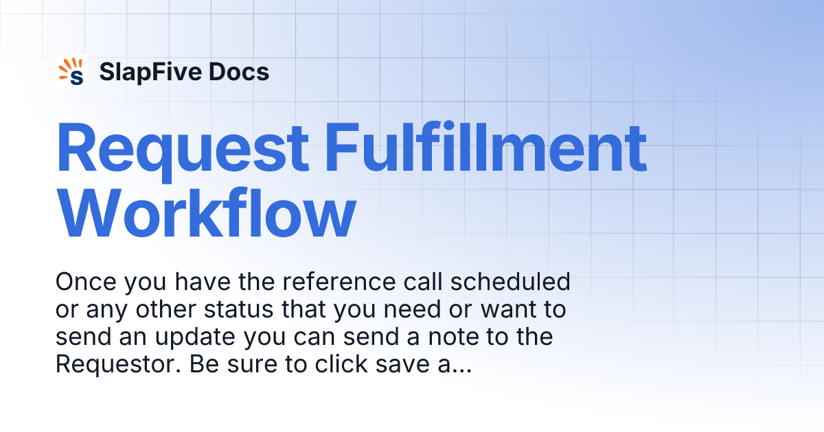 Request Fulfillment Workflow | SlapFive Docs