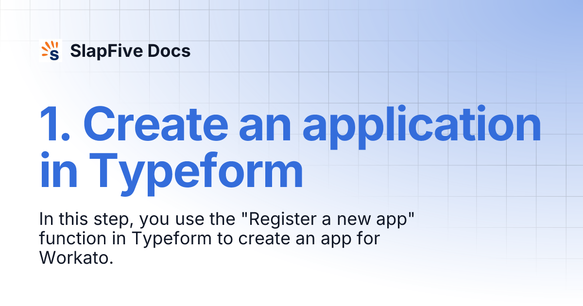 1. Create an application in Typeform | SlapFive Docs