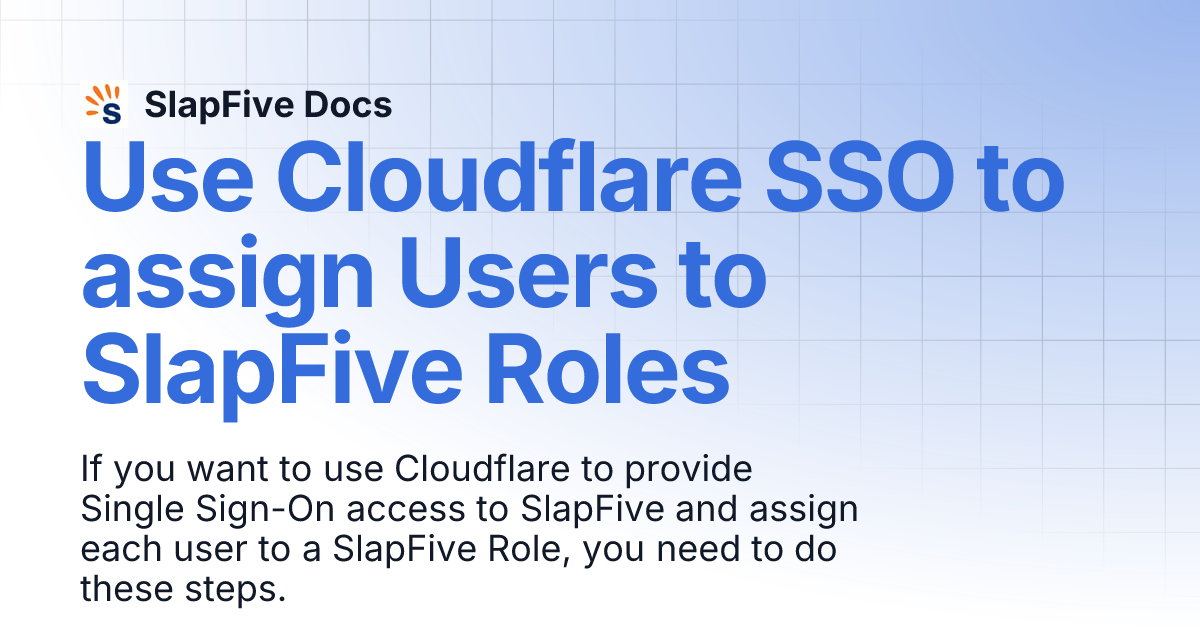 Use Cloudflare SSO to assign Users to SlapFive Roles | SlapFive Docs