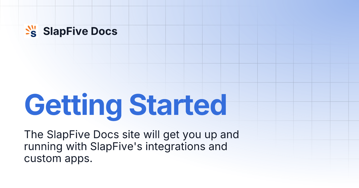 Getting Started | SlapFive Docs