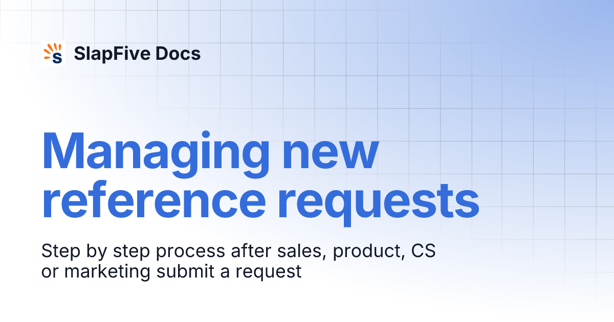 Managing new reference requests | SlapFive Docs