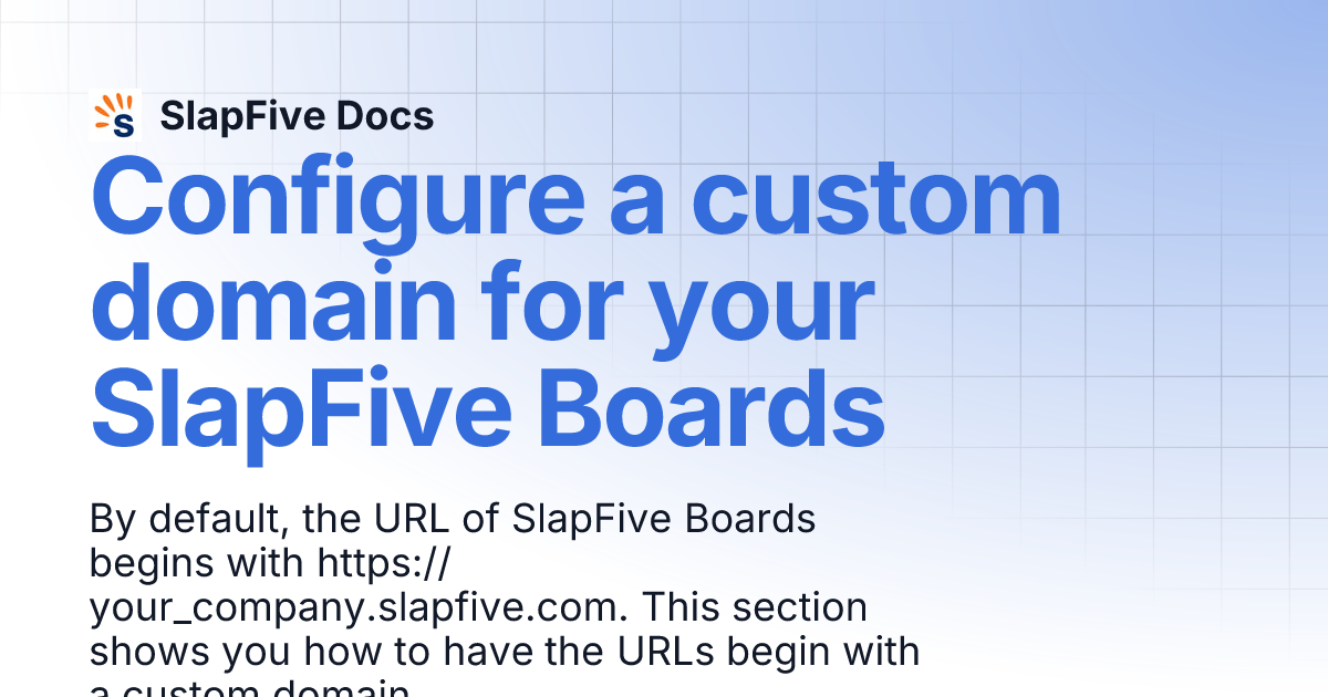 Configure a custom domain for your SlapFive Boards | SlapFive Docs