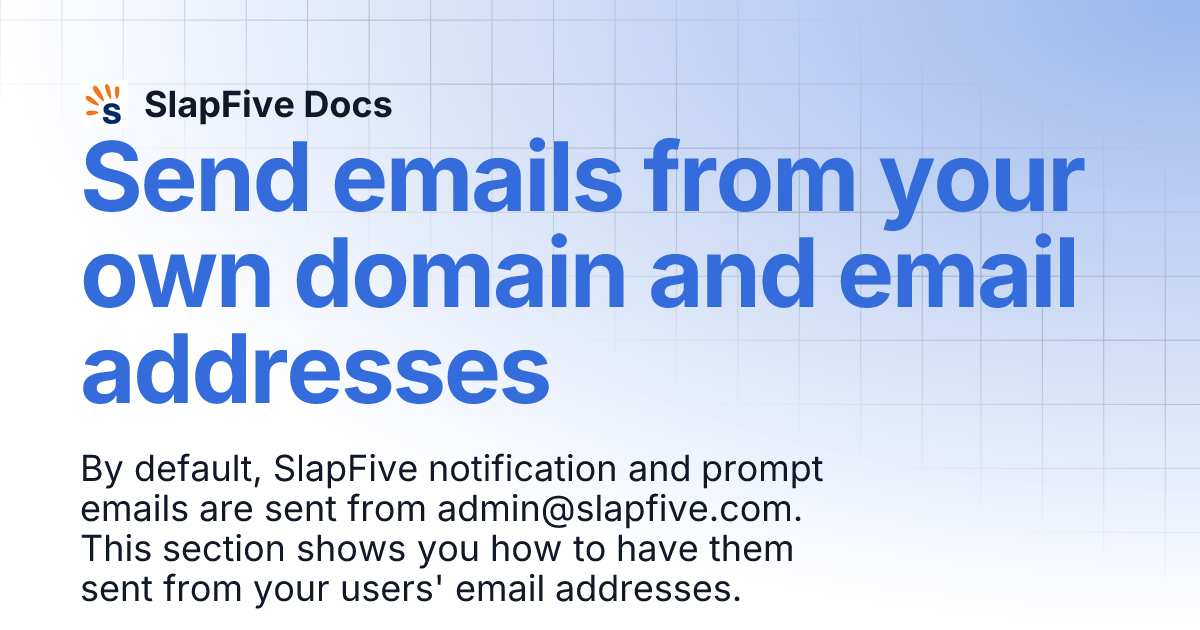 Send emails from your own domain and email addresses | SlapFive Docs