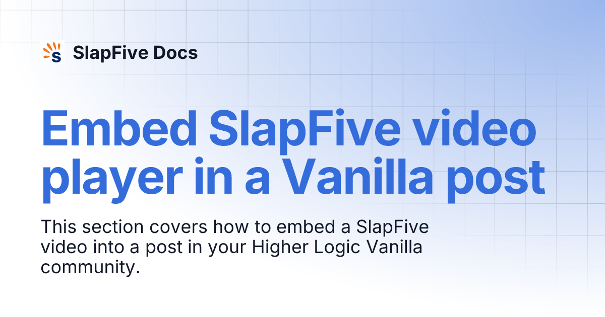 Embed SlapFive video player in a Vanilla post | SlapFive Docs