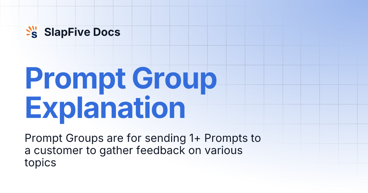 Prompt Group Explanation | SlapFive Docs