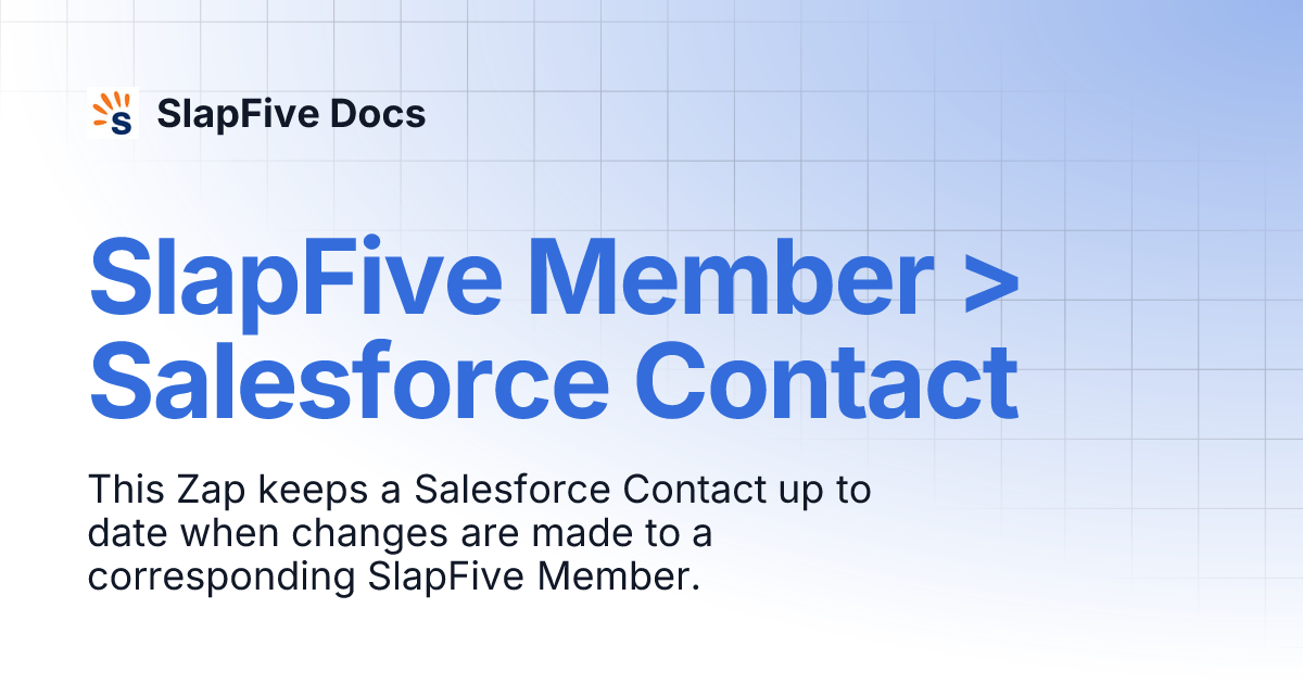 SlapFive Member > Salesforce Contact | SlapFive Docs