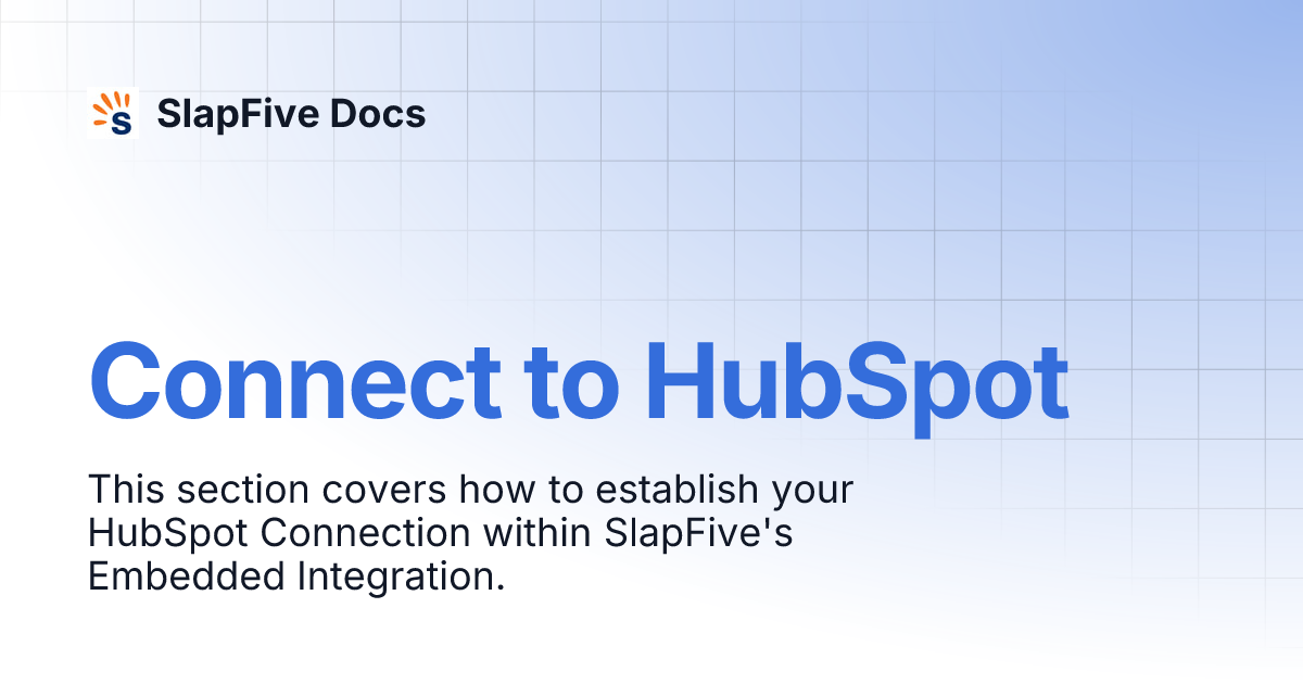 Connect to HubSpot | SlapFive Docs