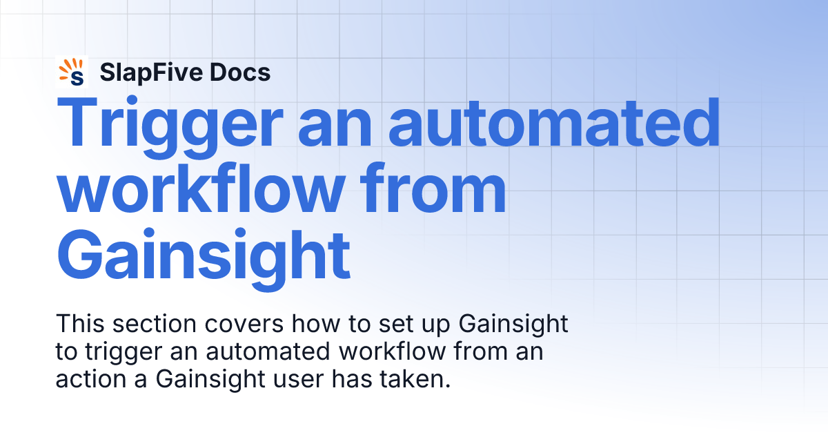Trigger an automated workflow from Gainsight | SlapFive Docs